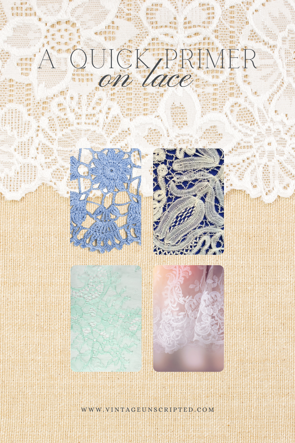 A Quick Primer on Lace - Vintage Unscripted