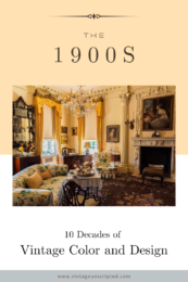 10 Decades of Vintage Color and Design: The 1900s - Vintage Unscripted