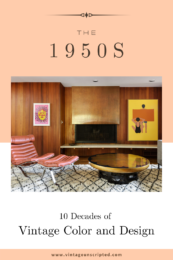 10 Decades of Vintage Color and Design: The 1950s - Vintage Unscripted